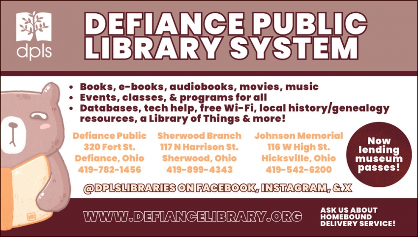 Now Lending Museum Passes!, Defiance Public Library, Sherwood, OH