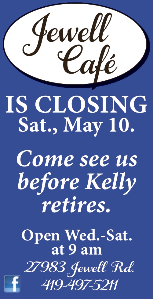 Come see us Before Kelly Retires, Jewell Cafe, Defiance, OH